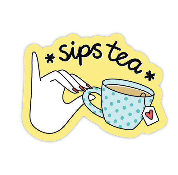 Vinyl Sticker - *Sips Tea* – Leaf and Petal